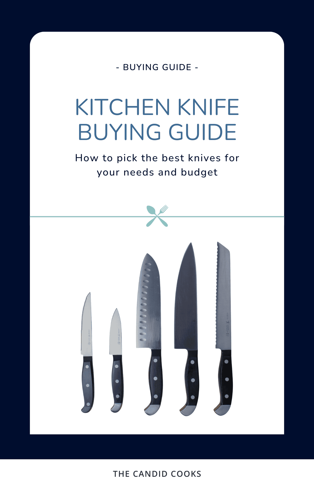 Kitchen Knife Buying Guide: How To Pick The Best Knives For Your ...
